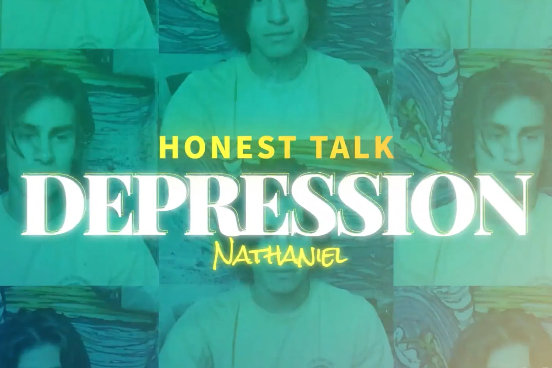 Honest Talk: Depression - Nathaniel